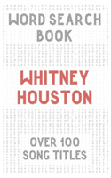 Whitney Houston Word Search Book (over 100 song titles)