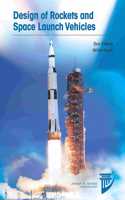 Design of Rockets and Space Launch Vehicles